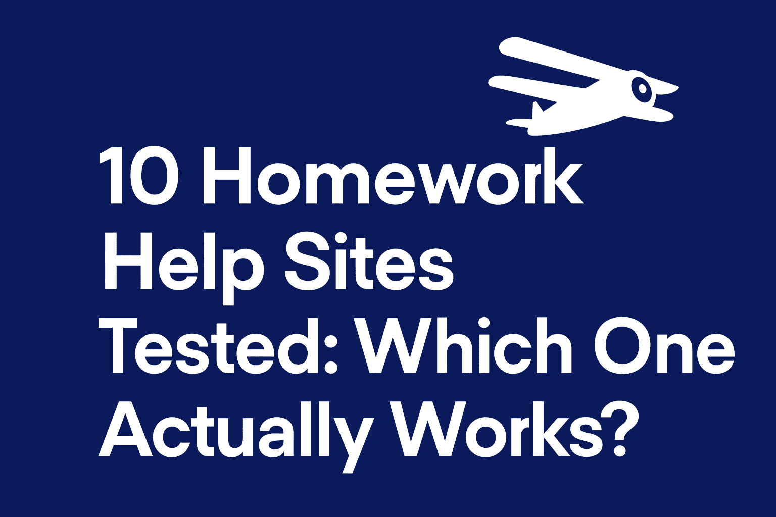 10 Homework Help Sites Tested: Which One Actually Works?